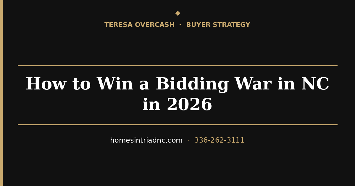 How to Win a Bidding War in NC in 2026