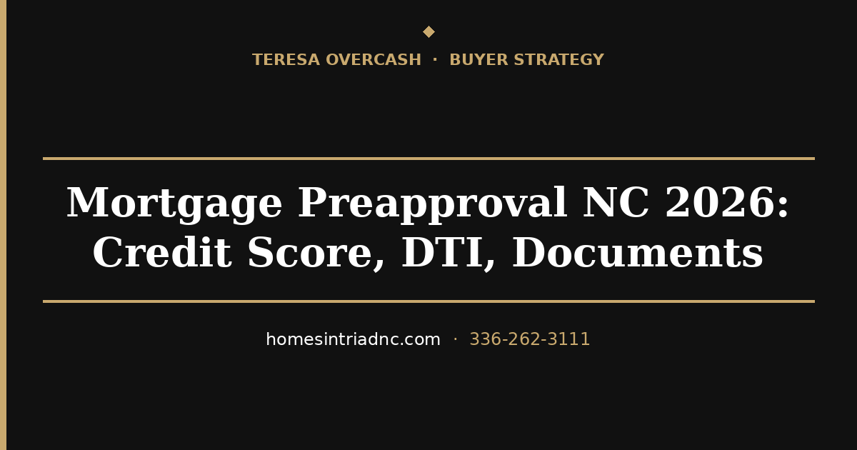 Mortgage Preapproval NC 2026: Credit Score, DTI, Documents